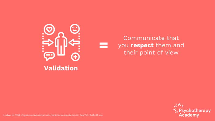 Validation in DBT: Basics and Purpose - Psychotherapy Academy